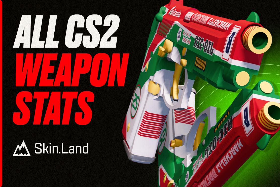 All CS2 Weapon Stats