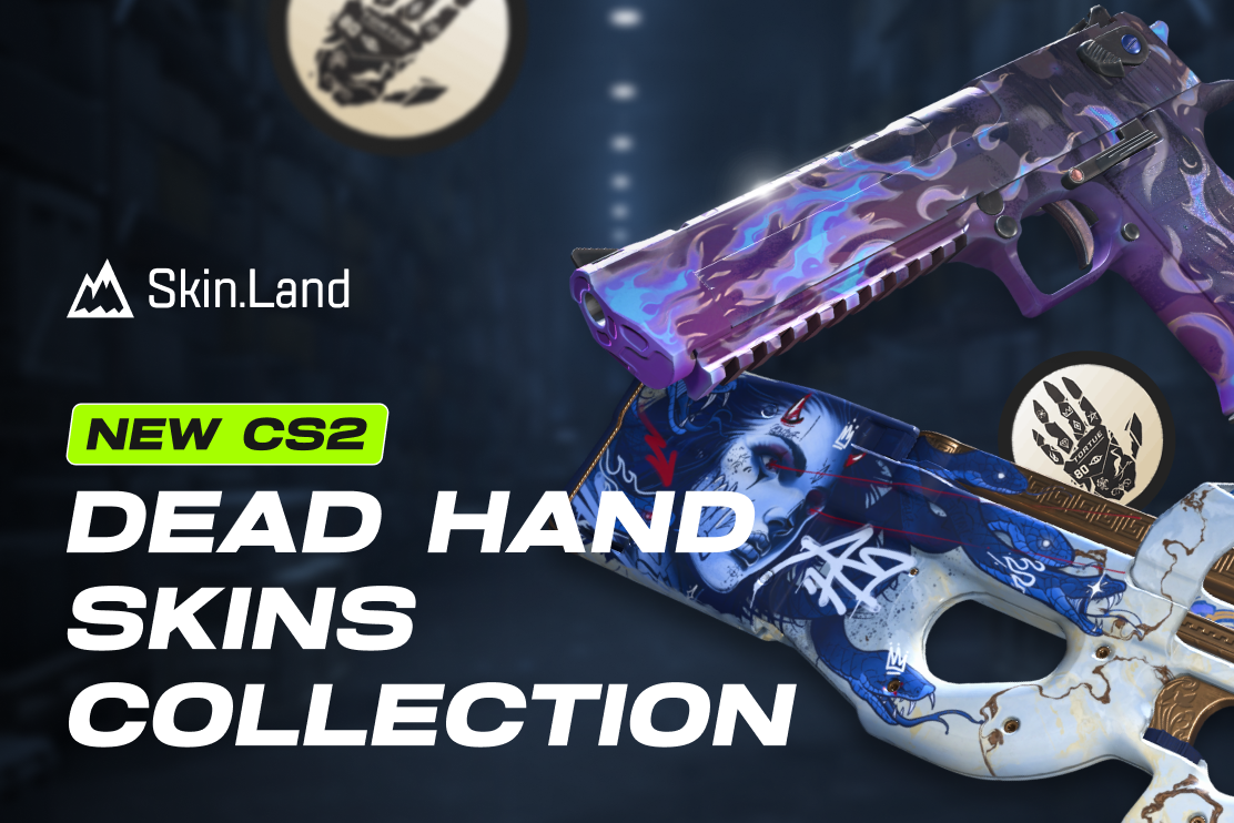 All CS2 Skins from The Dead Hand Collection: Full List & How to Get Them