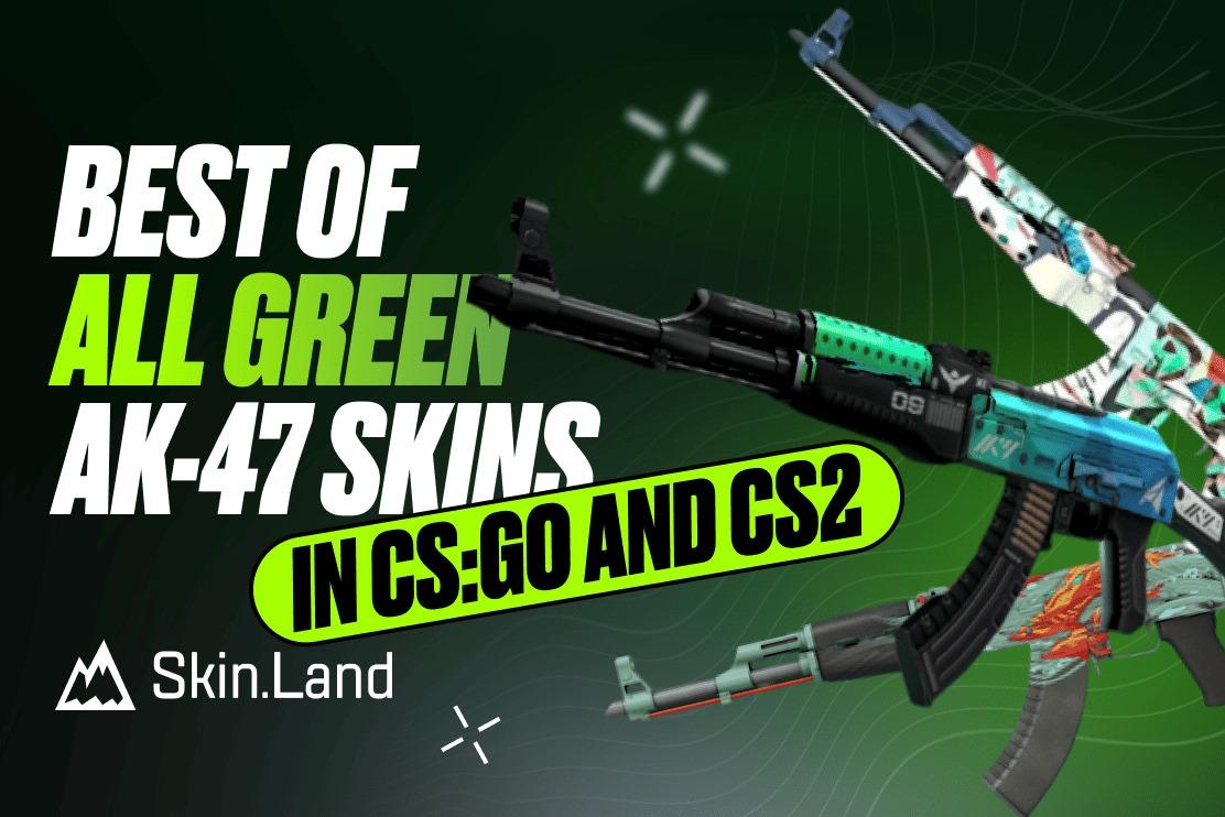 All The Best CS:GO and CS2 Green AK-47 Skins in 2025