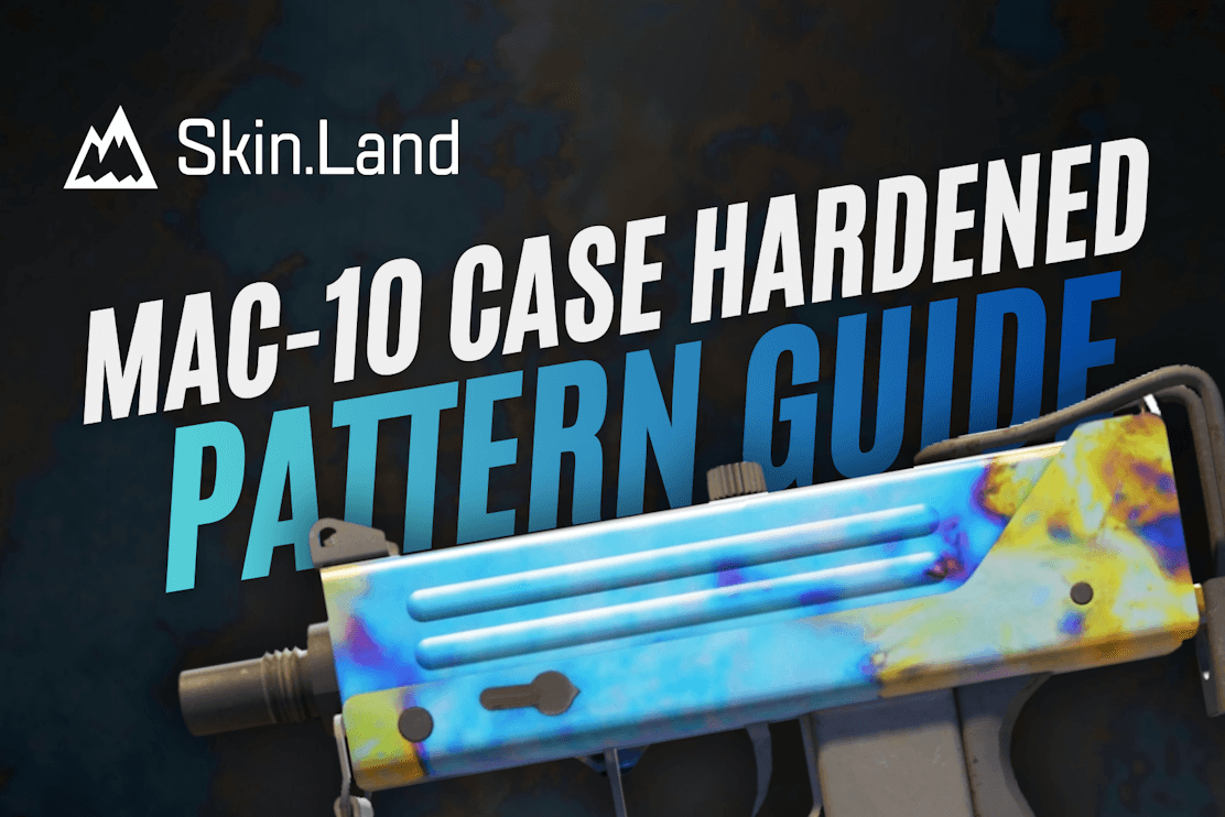 The MAC-10 | Case Hardened Patterns Guide